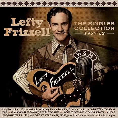 LEFTY FRIZZELL - Singles Collection 1950-62 - Amazon.com Music