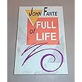 Full of Life: Fante, John: 9780876857182: Amazon.com: Books