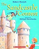 The Sand Castle Contest: Robert Munsch, Michael Martchenko ...