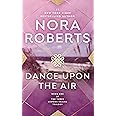 Dance upon the Air (Three Sisters Island Trilogy): Roberts, Nora: 9780515131222: Amazon.com: Books