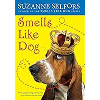 Smells Like Pirates (Smells Like Dog, 3): Selfors, Suzanne ...