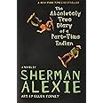 The Absolutely True Diary of a Part-Time Indian: Alexie, Sherman ...