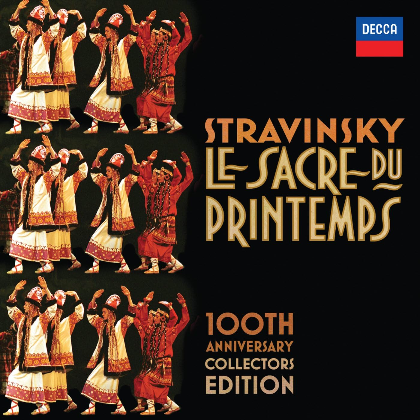 Stravinsky: Le Sacre Du Printemps 100th Anniversary Collectors Edition ...