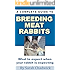 Beginners Guide to Raising Meat Rabbits, Sarah Chadwick - Amazon.com