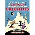 The Cartoon Introduction to Calculus: Bauman Ph.D., Yoram, Klein, Grady ...