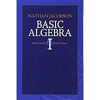 Basic Algebra I: Second Edition (Dover Books on Mathematics): Nathan ...