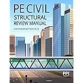 PPI PE Structural Reference Manual, 10th Edition – Complete Review for the NCEES PE Structural ...