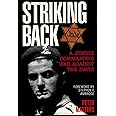 Amazon.com: Striking Back: A Jewish Commando's War Against the Nazis ...