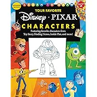 Learn to Draw Your Favorite Disney*Pixar Characters: Featuring Woody ...