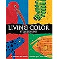 Living Color: Jenkins, Steve, Jenkins, Steve: 9780547576824: Amazon.com ...