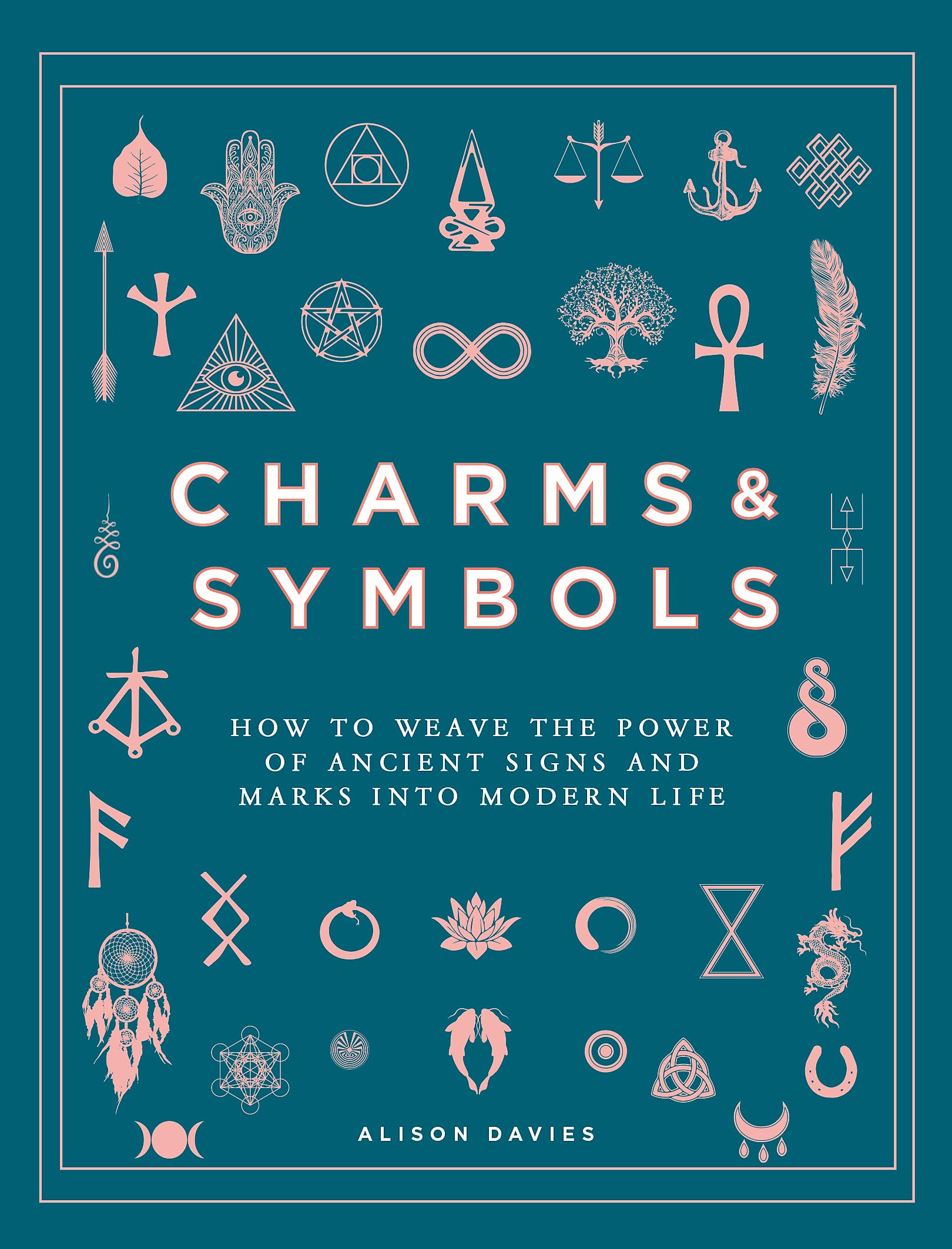 Mua Charms & Symbols: How to Weave the Power of Ancient Signs and Marks ...