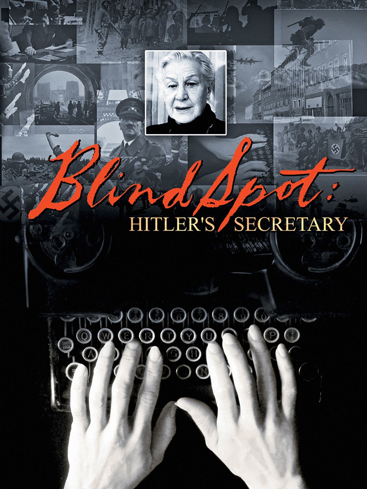 Watch Blind Spot: Hitler's Secretary | Prime Video