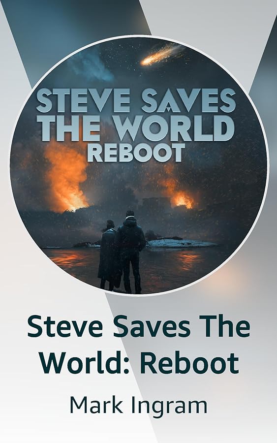 Steve Saves The World: Reboot | Kindle Vella