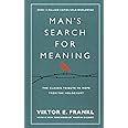 Man's Search For Meaning: The classic tribute to hope from the ...