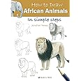 How to Draw African Animals in simple steps: Newey, Jonathan ...
