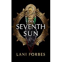 Amazon.com: The Seventh Sun (The Age of the Seventh Sun Series, Book 1 ...