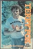 Terry Fox: A Story of Hope: Trottier, Maxine: 9781443102506: Books ...