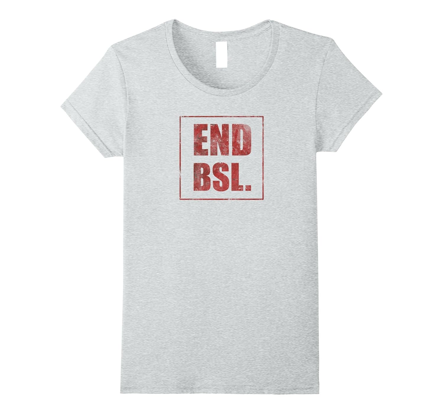 End BSL t-shirt, Pit Bull, Staffordshire Bull Terrier, Staff-4LVS ...