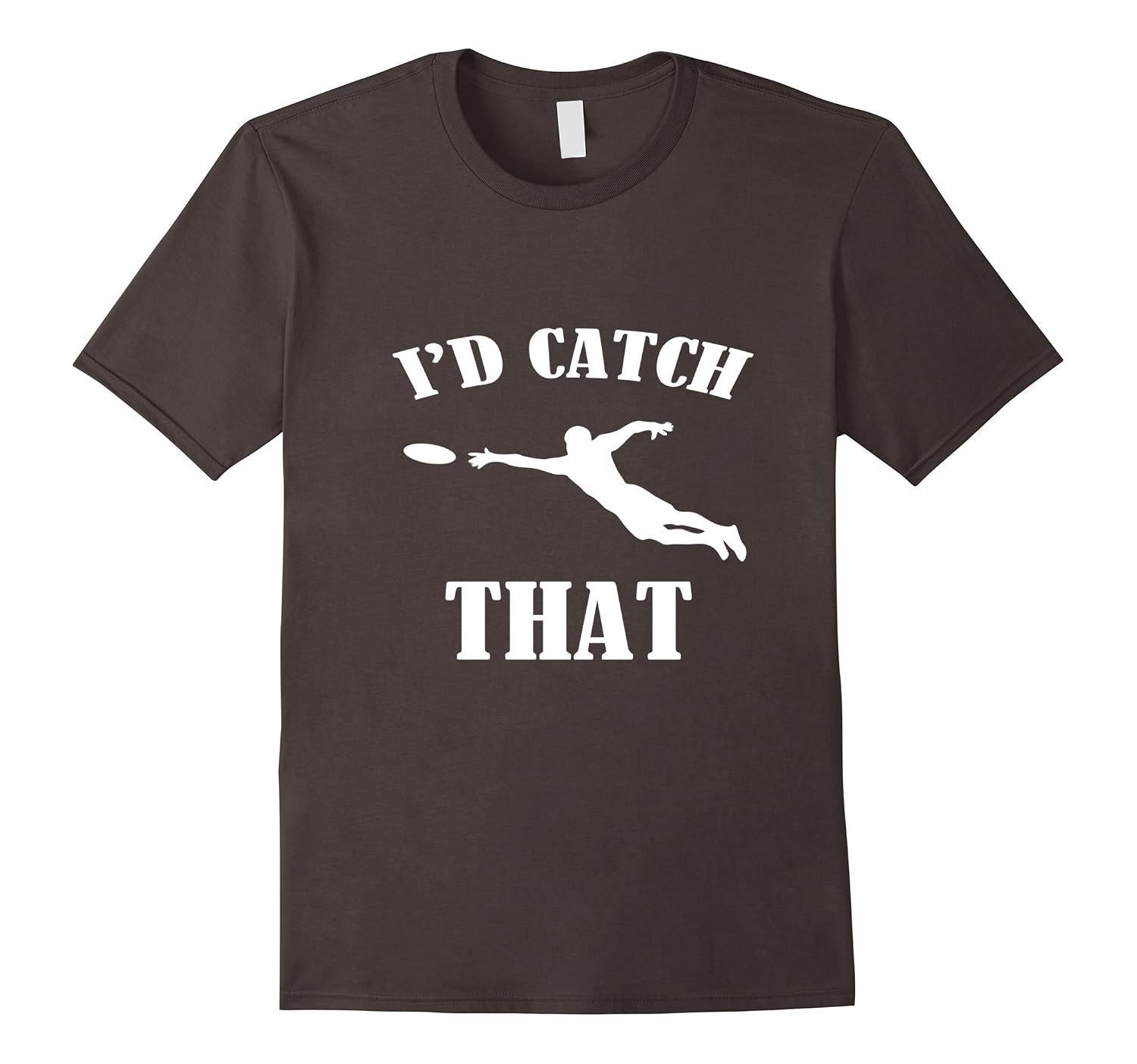 Pun Ultimate Frisbee Shirt – Id Catch That-TD – Teedep