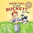 How Full Is Your Bucket? Expanded Educator's Edition: Positive ...