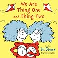 Amazon.com: We Are Thing One and Thing Two: Based on Dr. Seuss's The ...
