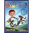 Amazon.com: What Should Danny Do? (The Power to Choose Series ...