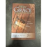 Why Grace Changes Everything: Chuck Smith, The Word For Today, The Word ...