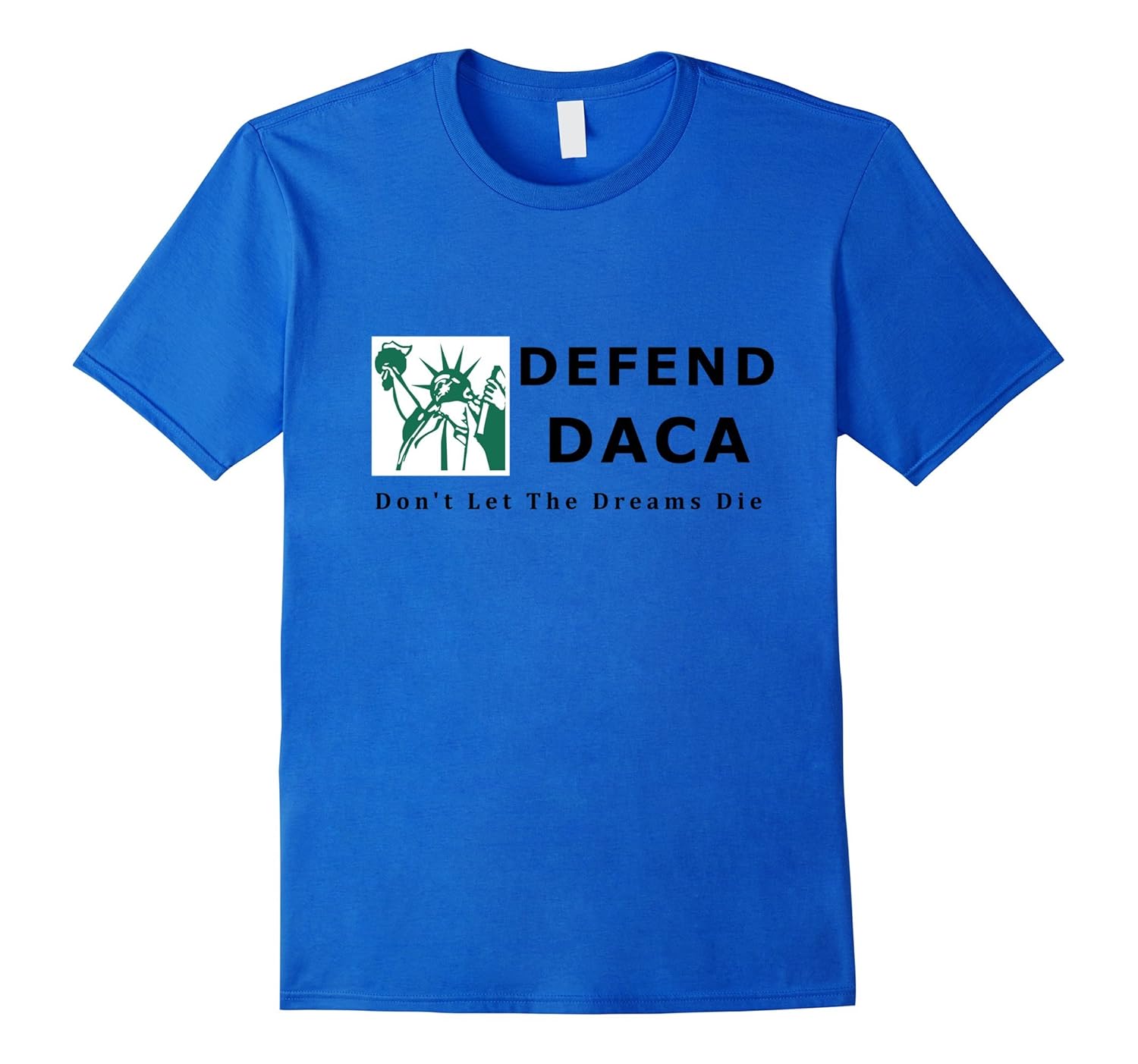 Defend DACA Shirt Don’t Let the Dreams Die black text-CL – Colamaga