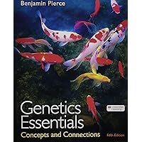 Genetics Essentials: Concepts and Connections: Pierce, Benjamin A ...