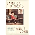Annie John: A Novel: Kincaid, Jamaica: 9780374525101: Amazon.com: Books