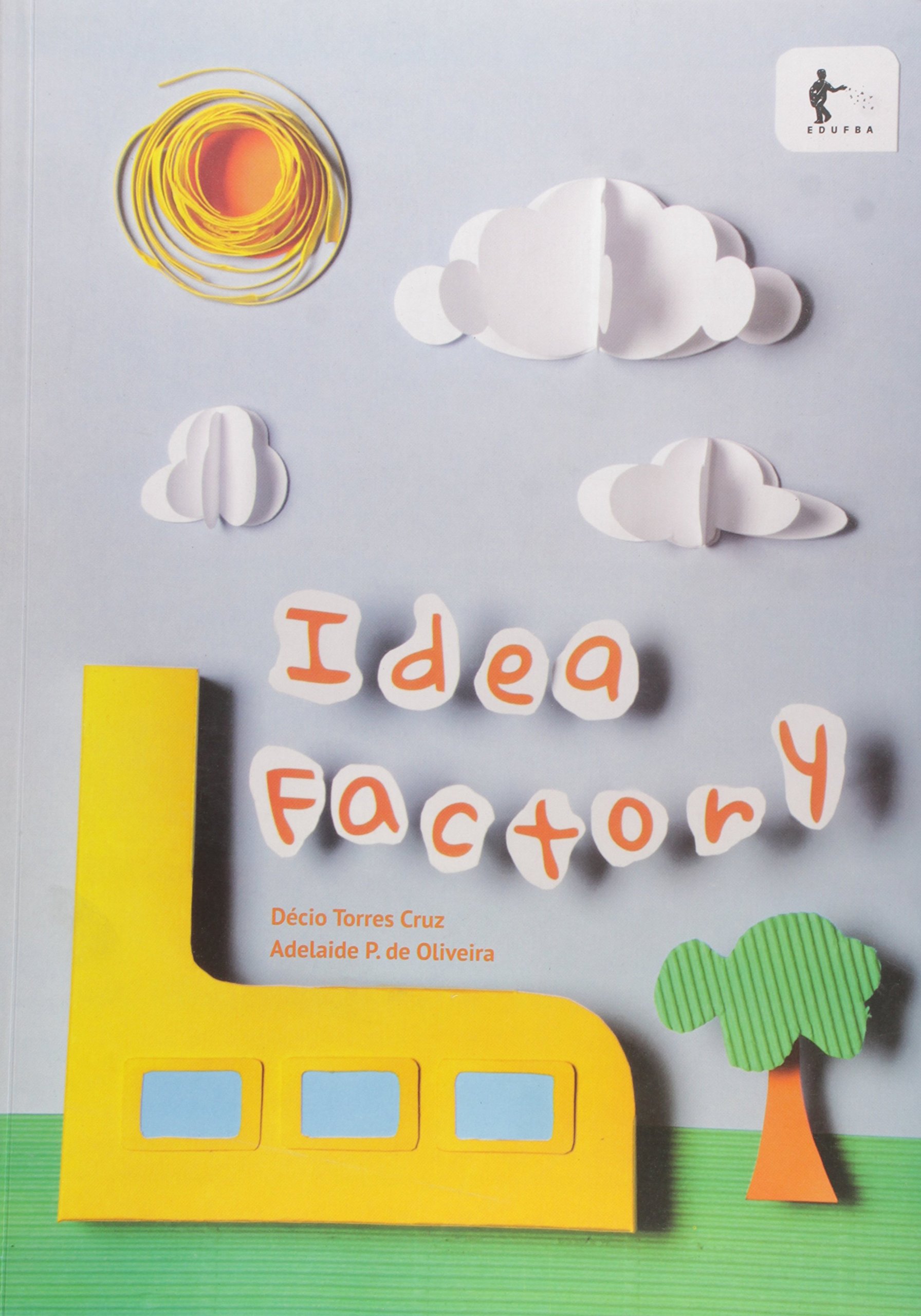 Idea Factory - 100 Games And Fun Activities For Your English Classes PDF