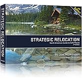 Strategic Relocation: North American Guide to Safe Places, 3rd Edition ...