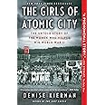 Amazon.com: The Girls of Atomic City: The Untold Story of the Women Who ...