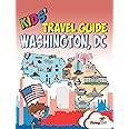 Kids' Travel Guide - Washington, DC: The fun way to discover Washington ...