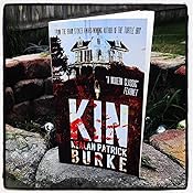 Kin: Kealan Patrick Burke: 9781479110490: Amazon.com: Books
