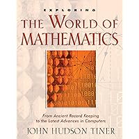 Exploring the World of Mathematics: From Ancient Record Keeping to the ...