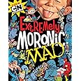 Extremely Moronic MAD: The Usual Gang Of Idiots: 9781401238612: Amazon ...