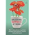 Unlocking Happiness at Work: How a Data-driven Happiness Strategy Fuels ...