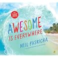 Awesome Is Everywhere: Pasricha, Neil: 9780670069330: Books - Amazon.ca