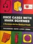 OSCE Cases with Mark Schemes: A Revision Aid for Medical Finals ...