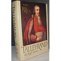 Amazon.com: Talleyrand: The Art of Survival: 9780394472997: Orieux ...