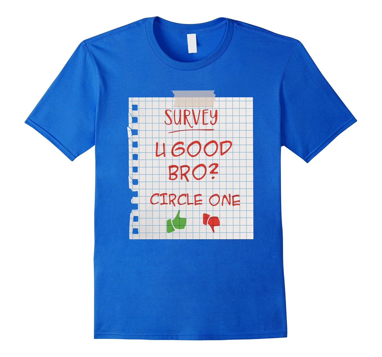 Survey U Good Bro T-Shirt Funny U Gud Bro Shirt-TJ – theteejob