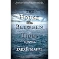 The House Between Tides: A Novel : Maine, Sarah: Amazon.ca: Books