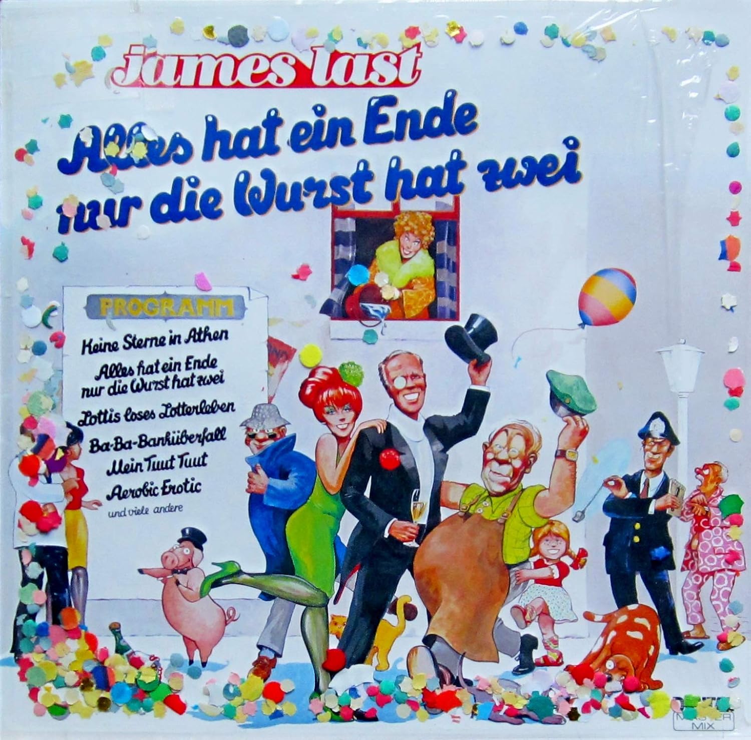 Alles Hat Ein Ende Nur Die Wurst Hat Zwei 1987 VINYL James Last Alles Hat Ein Ende Nur Die Wurst Hat Zwei 1987 VINYL James Last