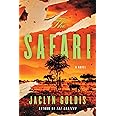 Amazon.com: The Safari: A Novel: 9781668066959: Goldis, Jaclyn: Books