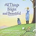 Amazon.com: All Things Bright and Beautiful: 9780060266172: Alexander ...