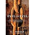 Evil for Evil (Engineer Trilogy, 2): Parker, K. J.: 9780316003391 ...