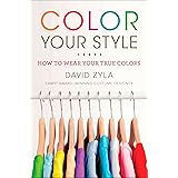 Color Me a Season: A Complete Guide to Finding Your Best Colors and How ...