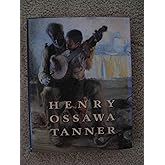Henry Ossawa Tanner: His Boyhood Dream Comes True: Ringgold, Faith ...