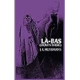 La-Bas (Down There): Huysmans, Joris K.: 0800759228379: Amazon.com: Books